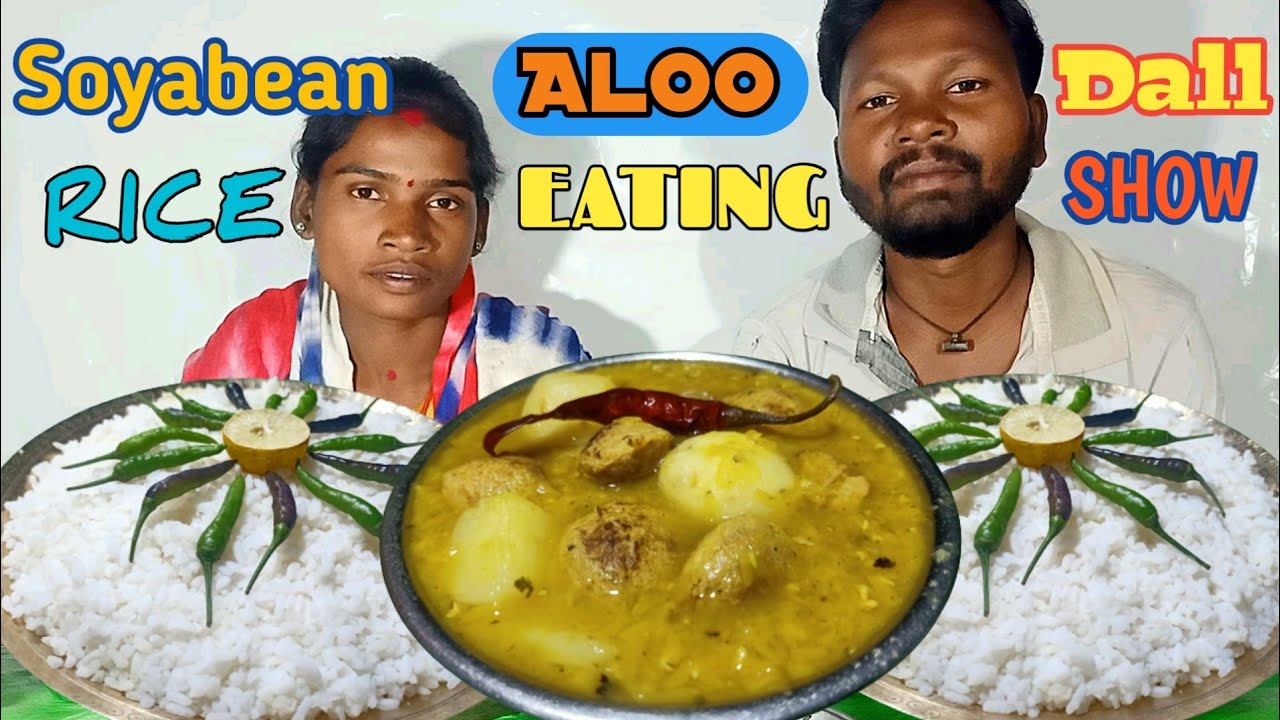 आलू दाल और सोयाबीन सब्जी की रेसिपी || Rice And Soyabean & Aloo & Dall ...