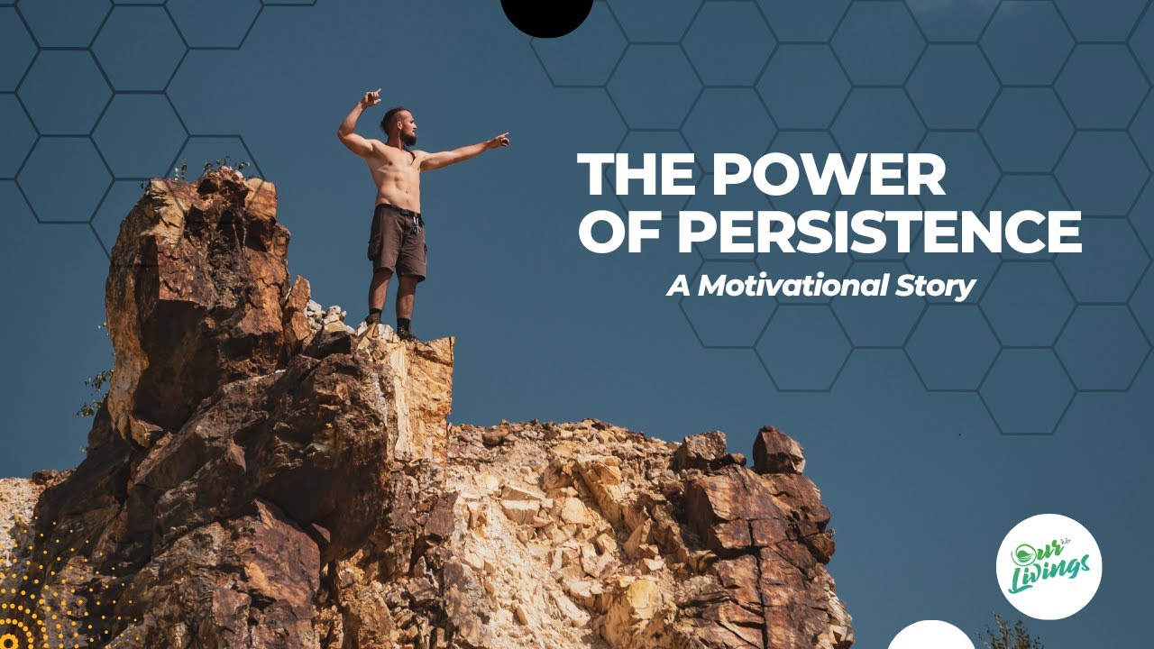 "The Power of Persistence" - A Motivational Story - YouTube