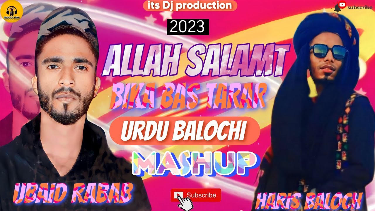 Allah Salamat Bika Bas | Urdu Balochi Song | Singer | Ubaid Rabab ...