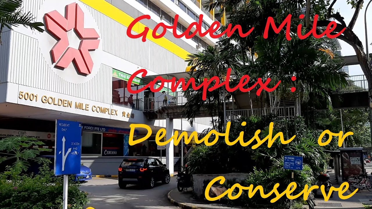 Golden Mile Complex : For Demolition or Conservation? - YouTube