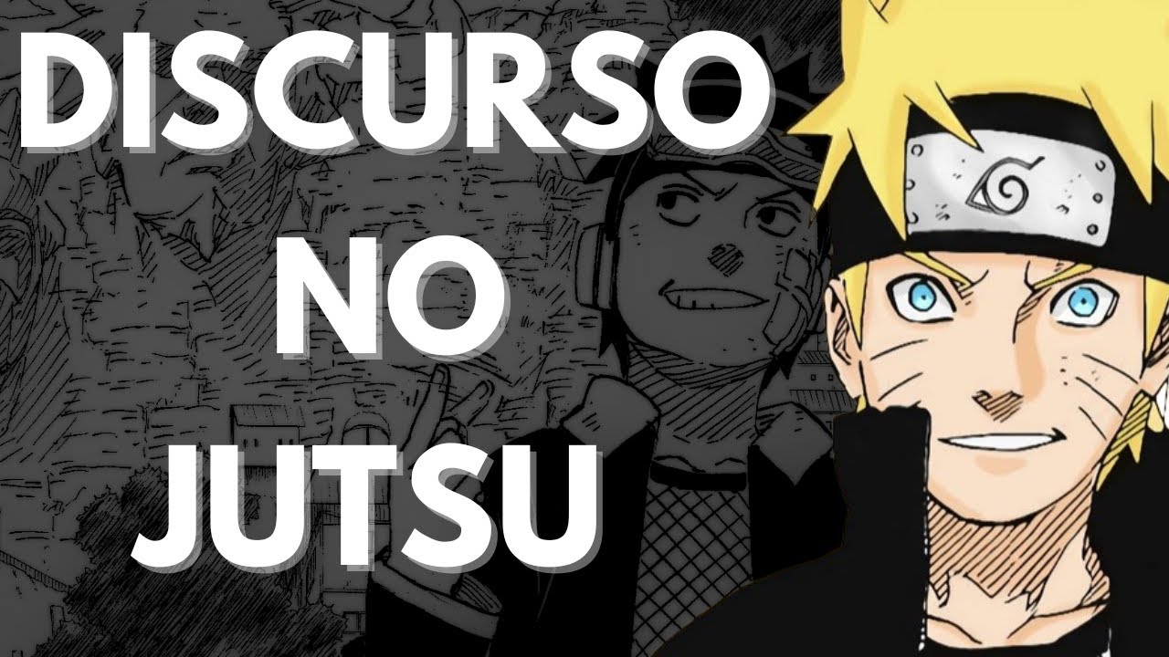 A GENIALIDADE DO DISCURSO NO JUTSU - YouTube