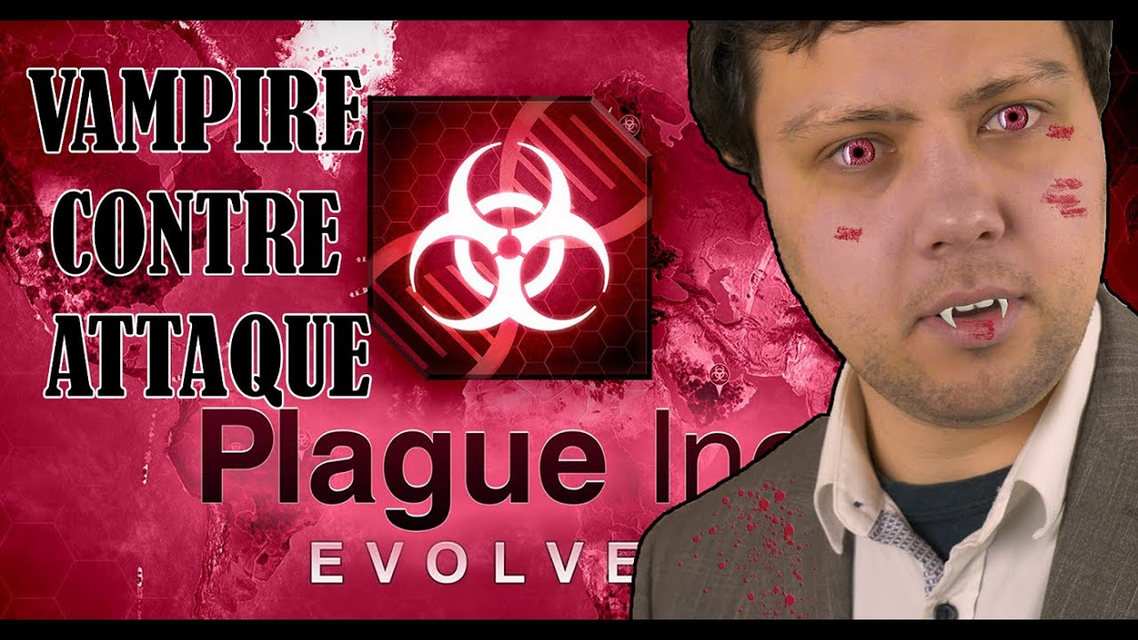 PLAGUE INC EVOLVED : LES VAMPIRES VAINCRONT !!! - YouTube