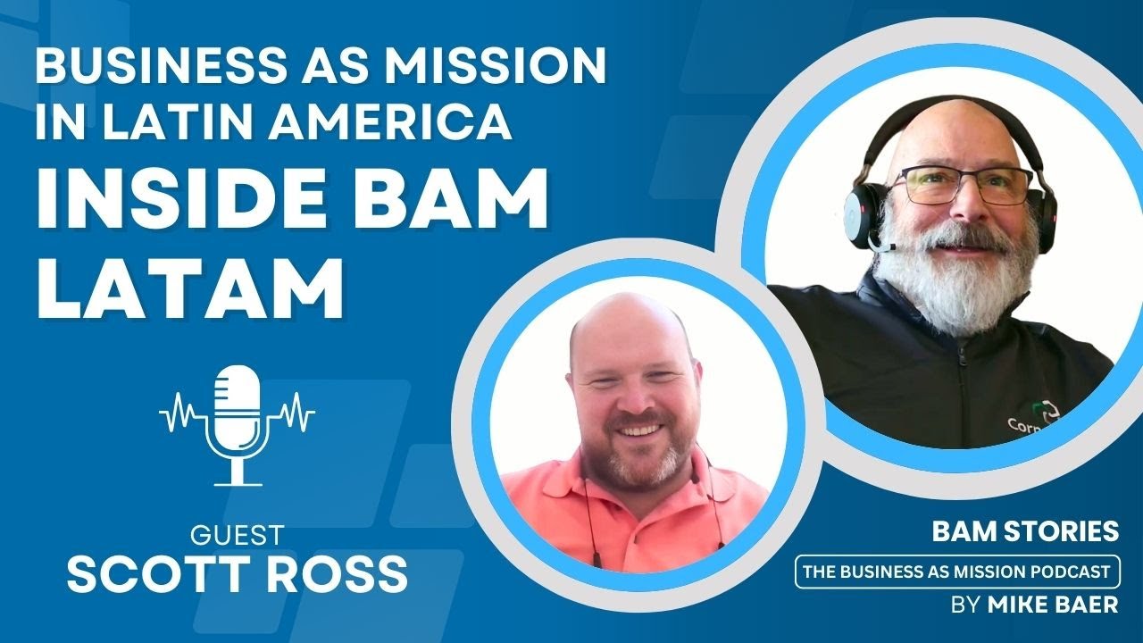 Business as Mission in Latin America | Inside BAM LATAM - YouTube