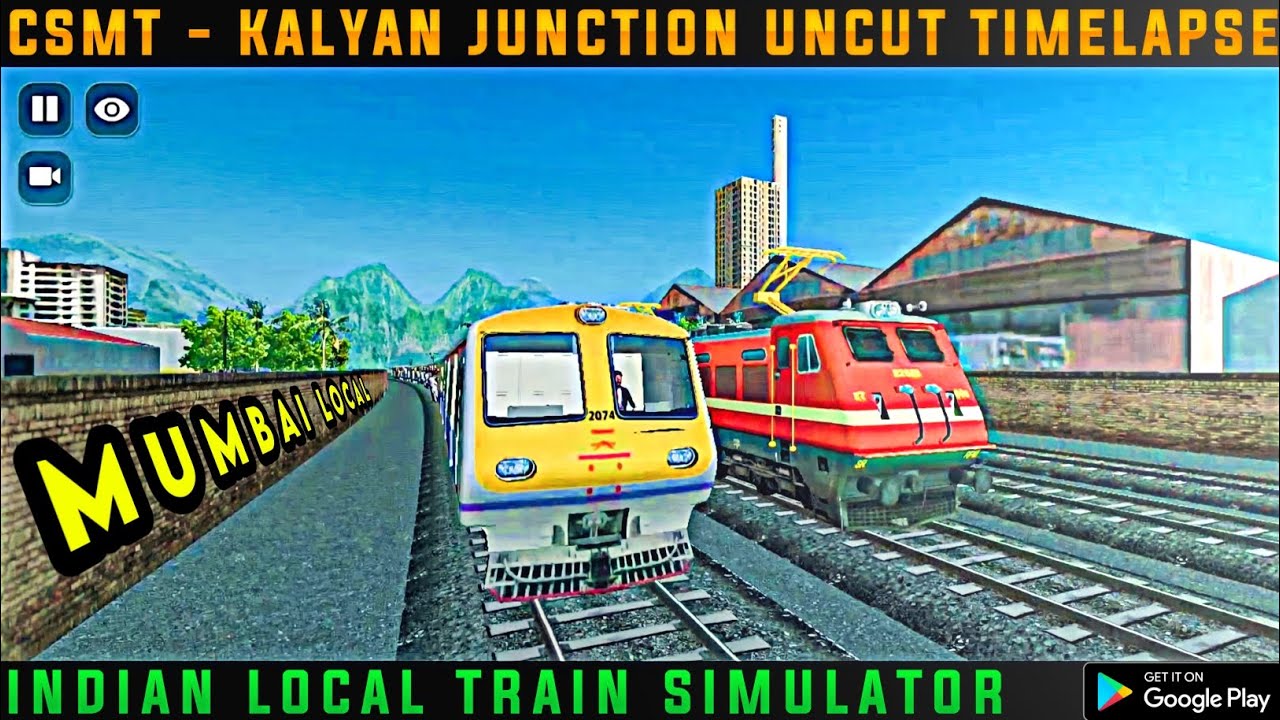 CSMT - Kalyan Timelapse | Indian Local Train Simulator by Highbrow ...