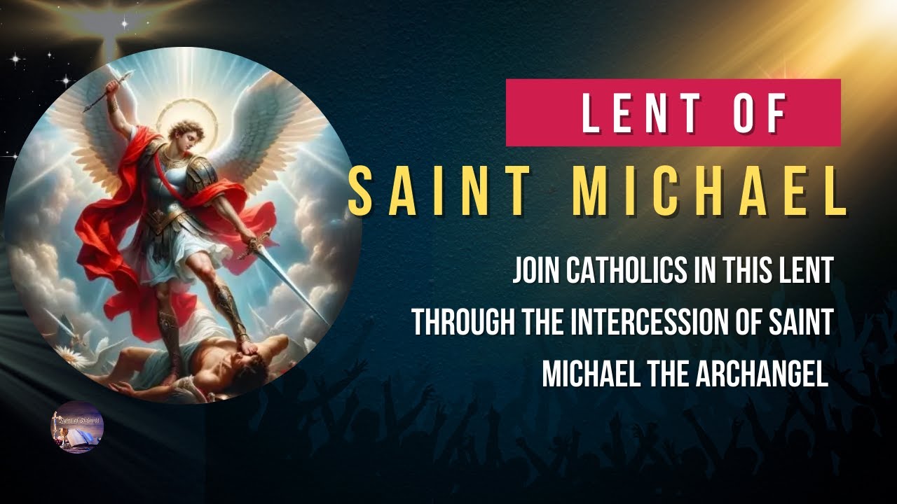 Lent of Saint Michael the Archangel: Complete Guide to Spiritual ...