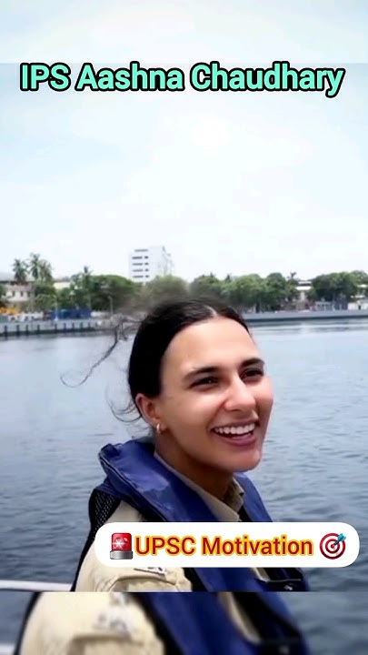 🇮🇳IPS Aashna Chaudhary UPSC Motivation Police 🚨🎯📚 (CSE) #ips #upscwala #motivation #viral. - YouTube