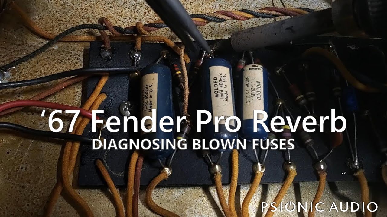 '67 Fender Pro Reverb | Diagnosing Blown Fuses - YouTube