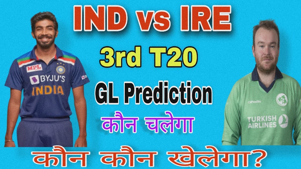 IND vs IRE Dream11 Prediction | IND vs IRE 3rd T20 Prediction | - YouTube
