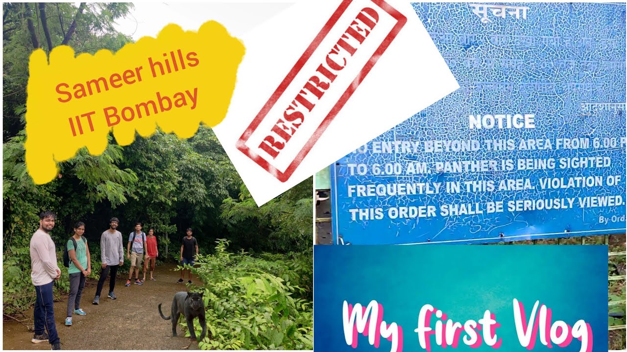 Sameer hills | IIT BOMBAY | restricted area | My first vlog - YouTube