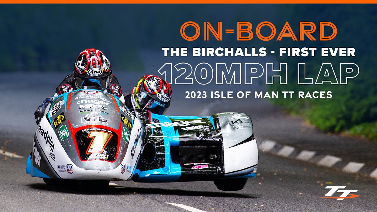 First EVER 120mph Sidecar TT Lap - The Birchalls' On-Board | 2023 Isle ...