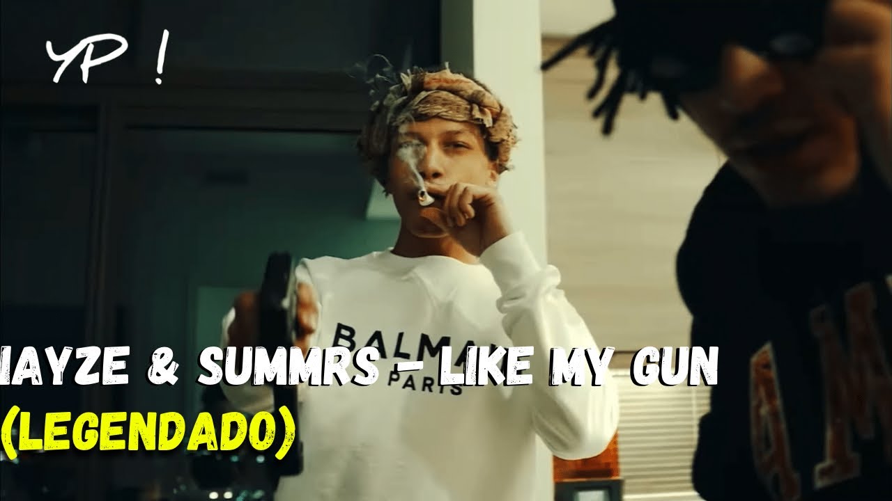 iayze & Summrs - Like My Gun (Legendado) - YouTube