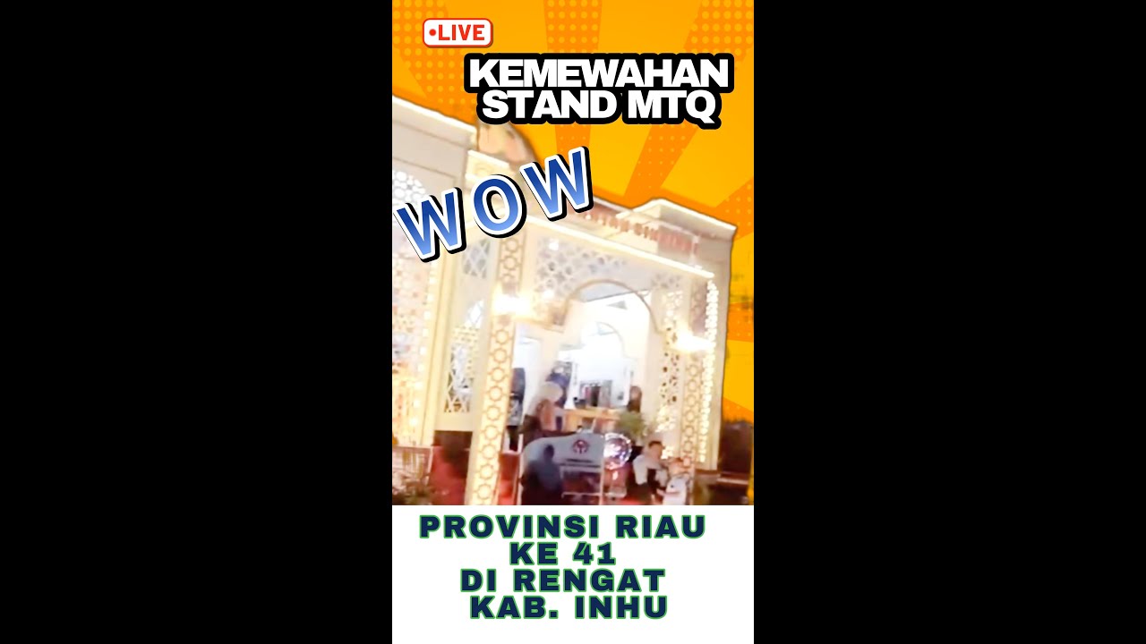 Kemeriahan Stand MTQ XLI Prov. Riau I Kab. Inhu I Danau Raja Rengat ...
