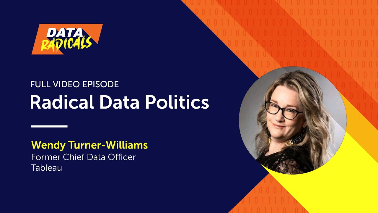 [FULL EPISODE] Radical Data Politics with Wendy Turner-Williams | Data Radicals Podcast - YouTube