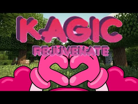 EU VOLTEI! kagic rejuvenate (testando mods) - YouTube