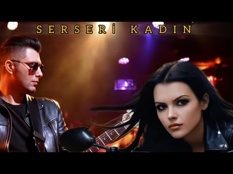 Gökmen ESGİN - Serseri Kadın ( #ai official video )