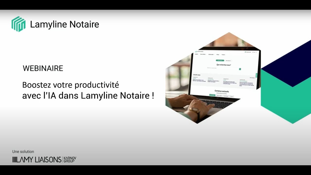 Webinaire : Boostez votre productivité avec l’IA dans Lamyline Notaire ...