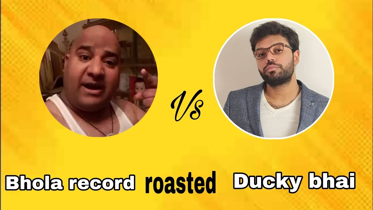 BHOLA RECORD VS DUCKY BHAI | BHOLA RECORD ROASTED DUCKY BHAI | DAILY ...