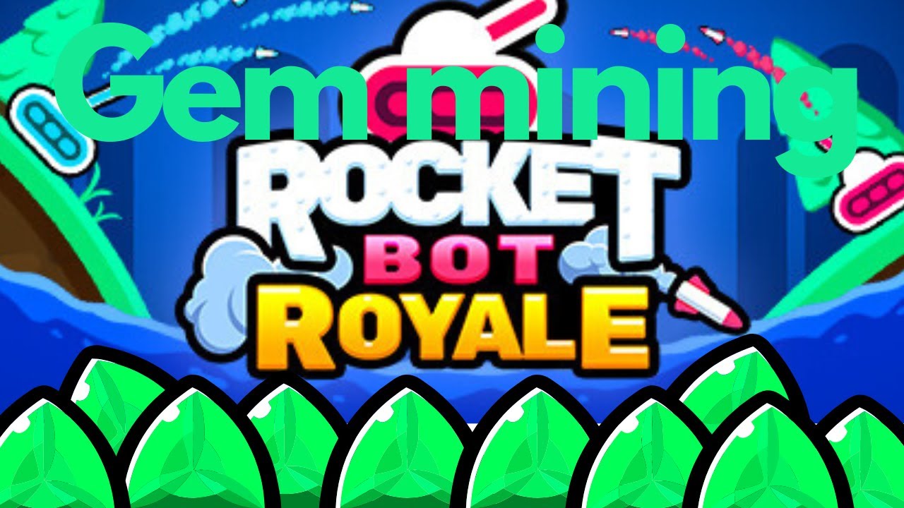 How to mine gems in Rocket Bot Royal 2024 - YouTube