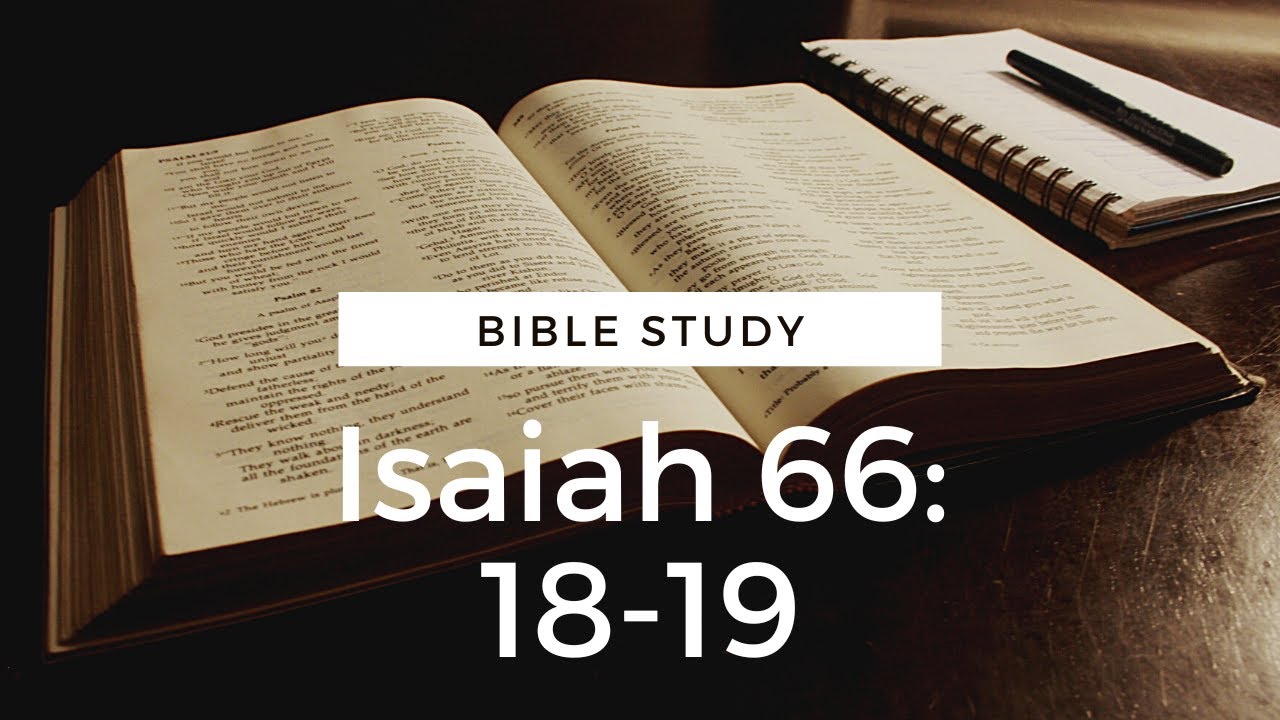 Isaiah 66: 18-19 - YouTube