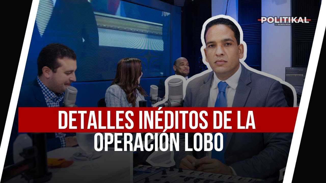 ¡LA GRAN ESTAFA! DETALLES INÉDITOS DE LA OPERACIÓN LOBO | POLITIKAL ...