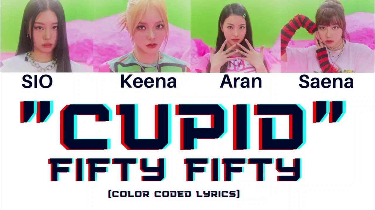 FIFTY FIFTY - CUPID Color Coded Lyrics. #fiftyfifty #cupid #colorcodedlyrics #lyrics - YouTube