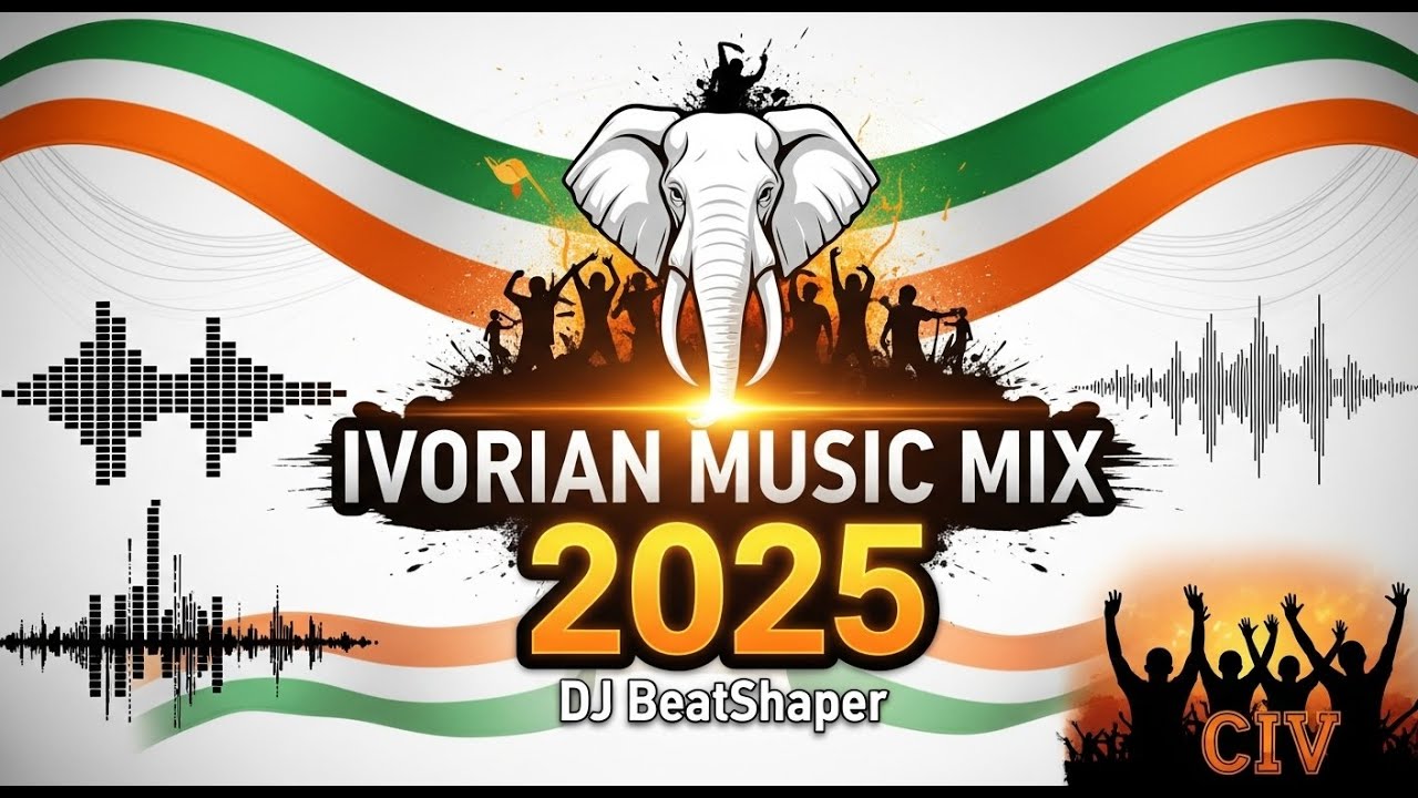 DJ BeatShaper: IVORIAN MUSIC FIRE! 🔥 Best Côte d'Ivoire Hits Mix 2025 ...