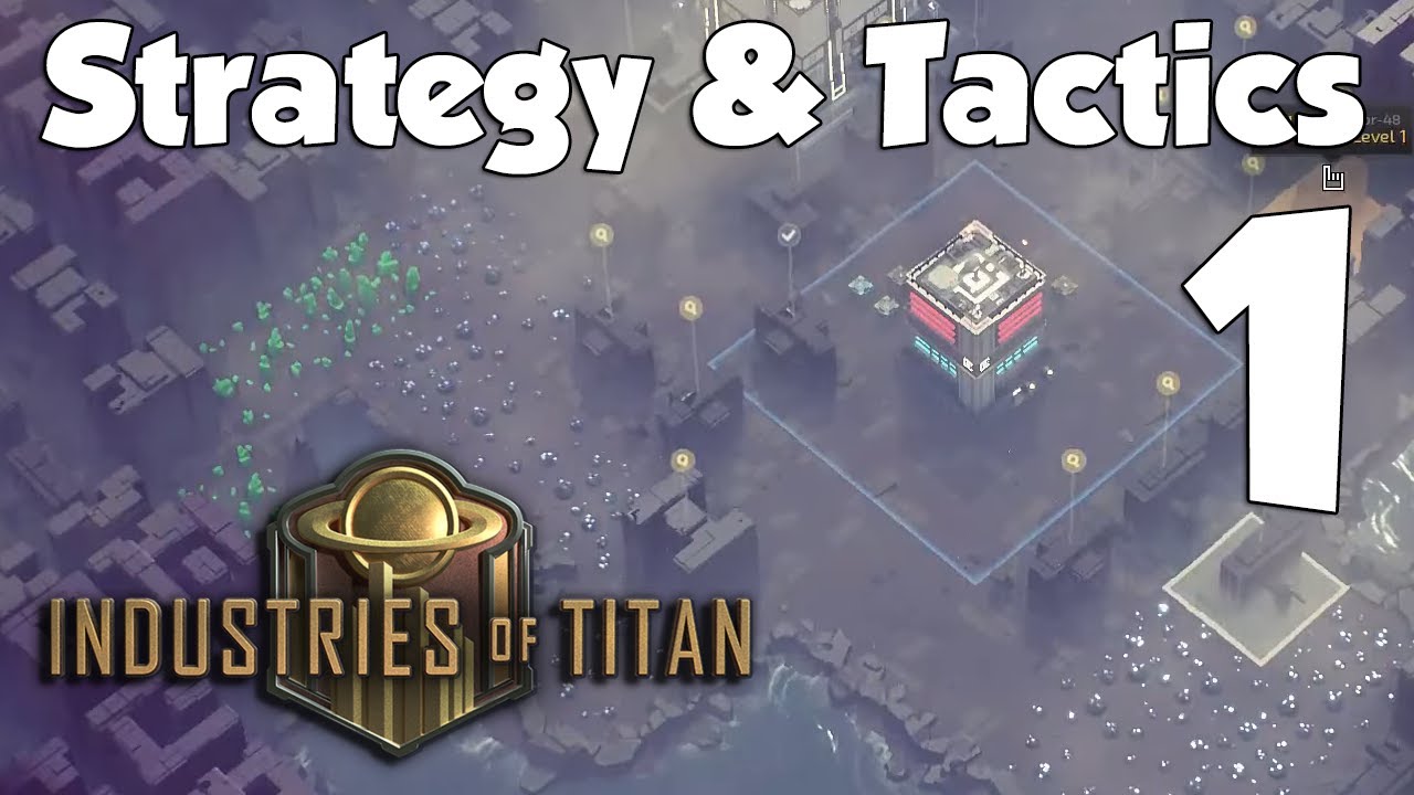 Industries of Titan Strategy & Tactics Quick Tips: Getting Started ...