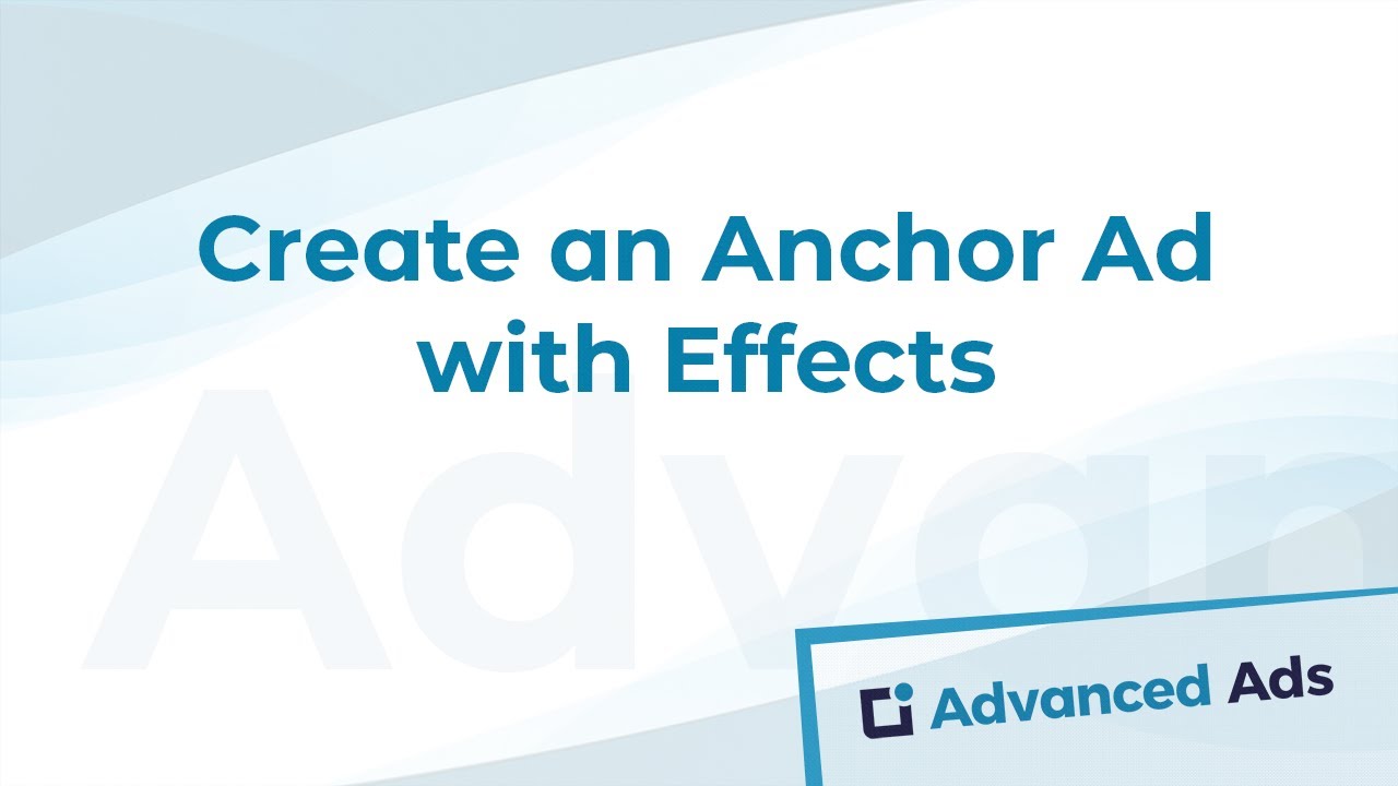 Create Anchor Ad with Effects | Advanced Ads Tutorial - YouTube