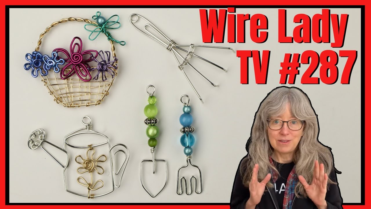 Making Garden Tools Wire Lady TV Ep. 287 Livestream Replay - YouTube