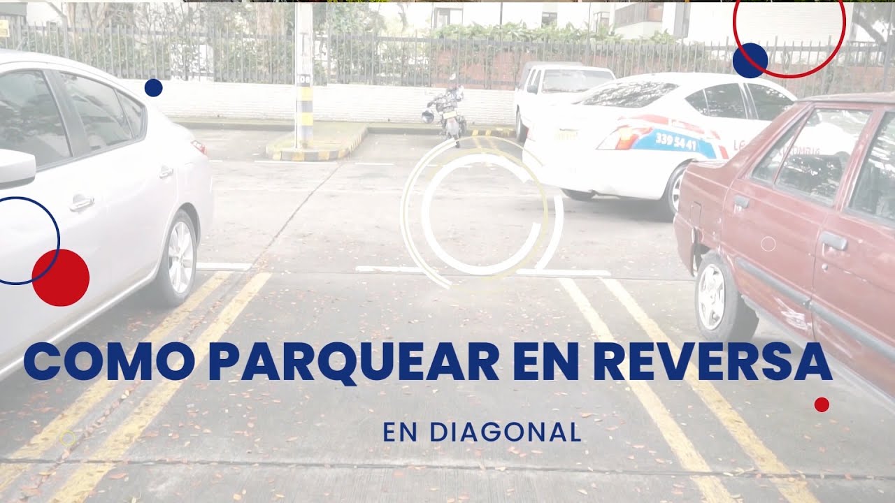Cómo parquear en reversa Método diagonal - YouTube