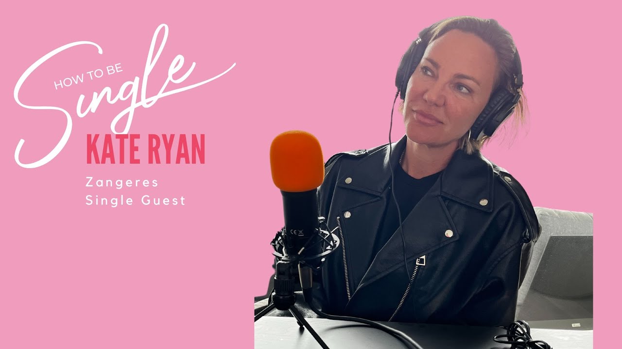 How to be Single met Kate Ryan (Single Guest) - YouTube