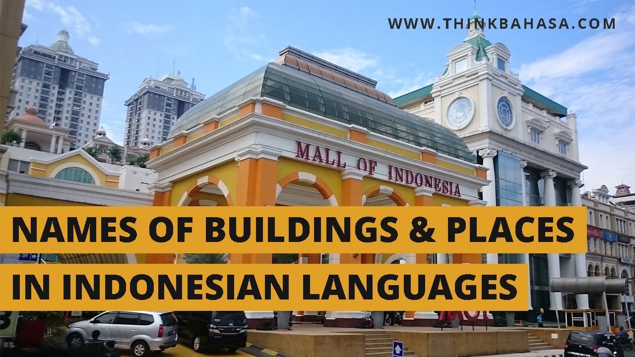 Names of Buildings and Places in Indonesian Language | Learn Indonesian ...