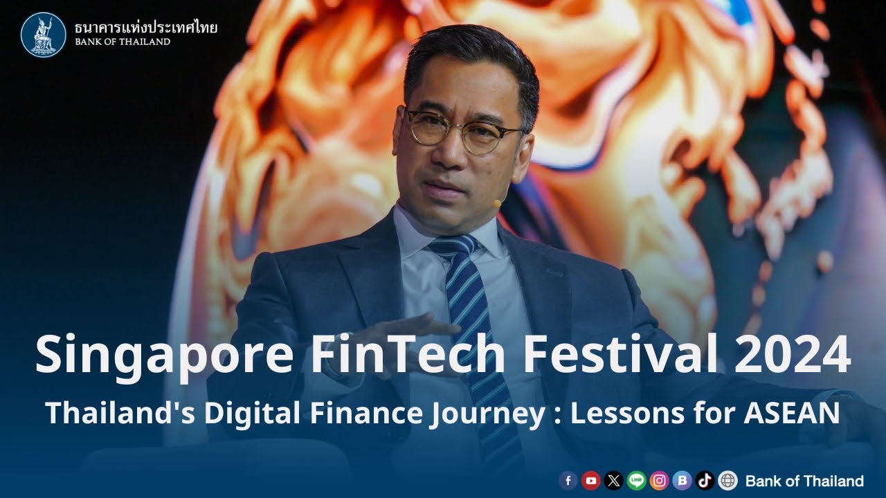 Singapore FinTech Festival 2024 l Thailand's Digital Finance Journey ...