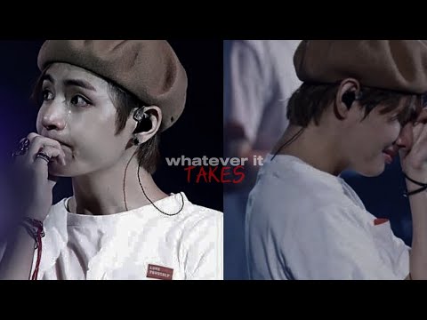 Kim Taehyung - Whatever It Takes [ FMV ]
