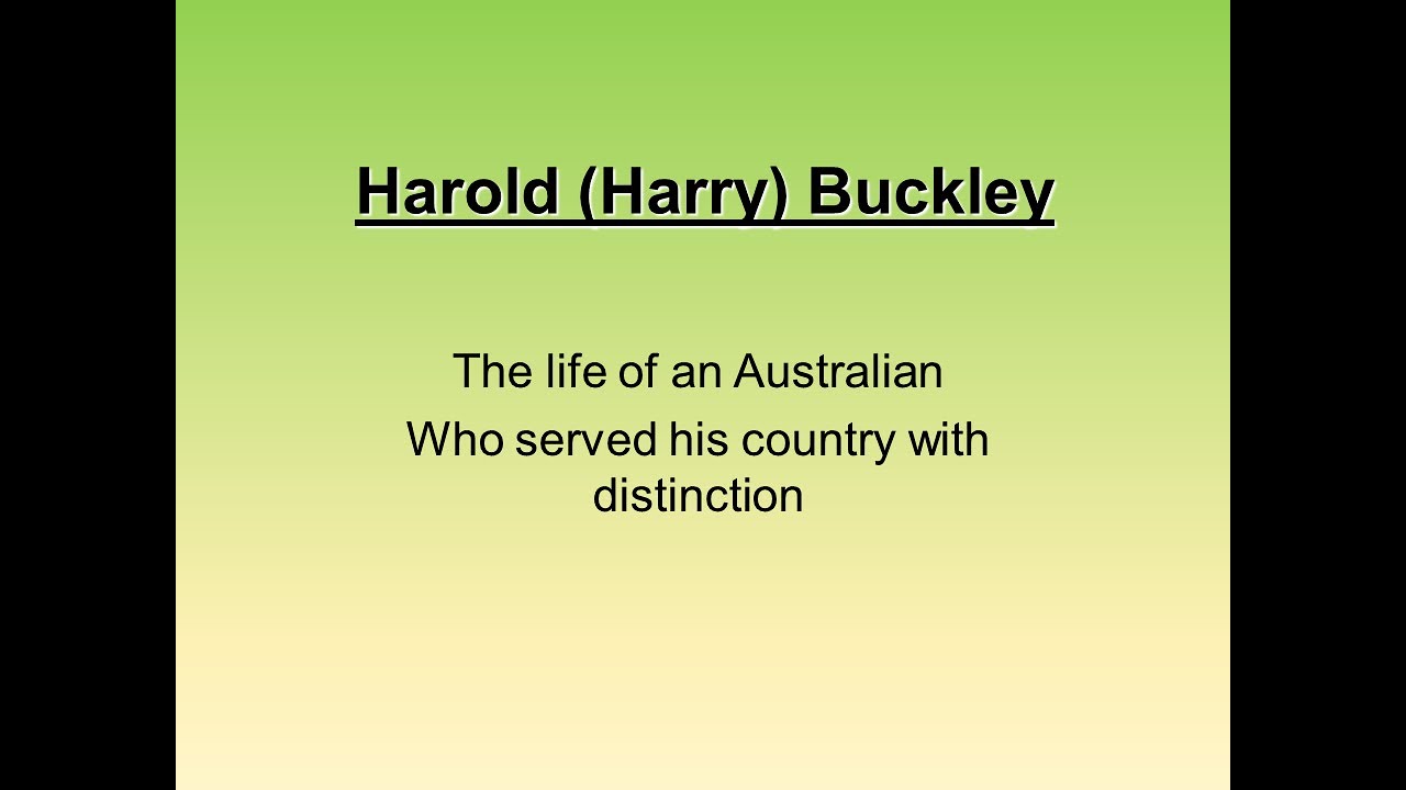 Harry Buckley young life pre-Army service - YouTube