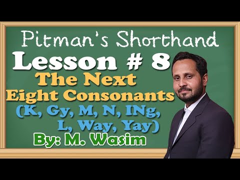 Lesson No.8, Pitman Shorthand,The next eight consonants by Muhammad ...