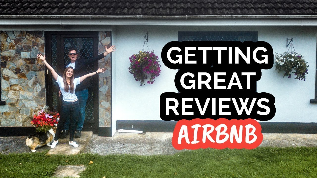 How To Get GREAT REVIEWS On Airbnb As Guests - YouTube