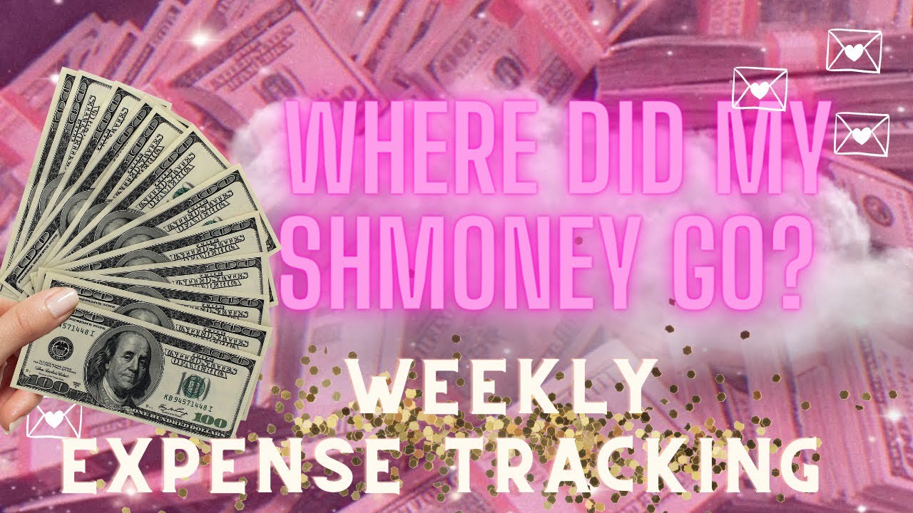 Where Did My Money Go / Weekly Expenses - YouTube