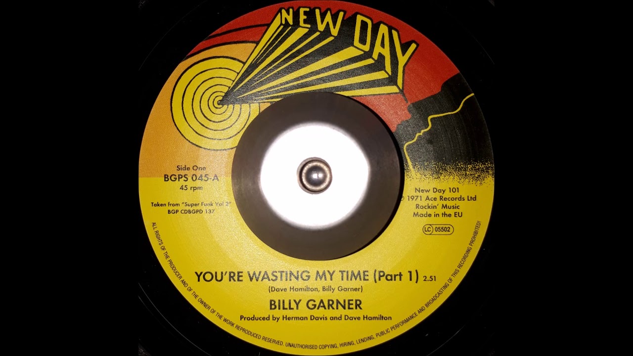 Billy Garner - You're Wasting My Time (Part 1) - YouTube