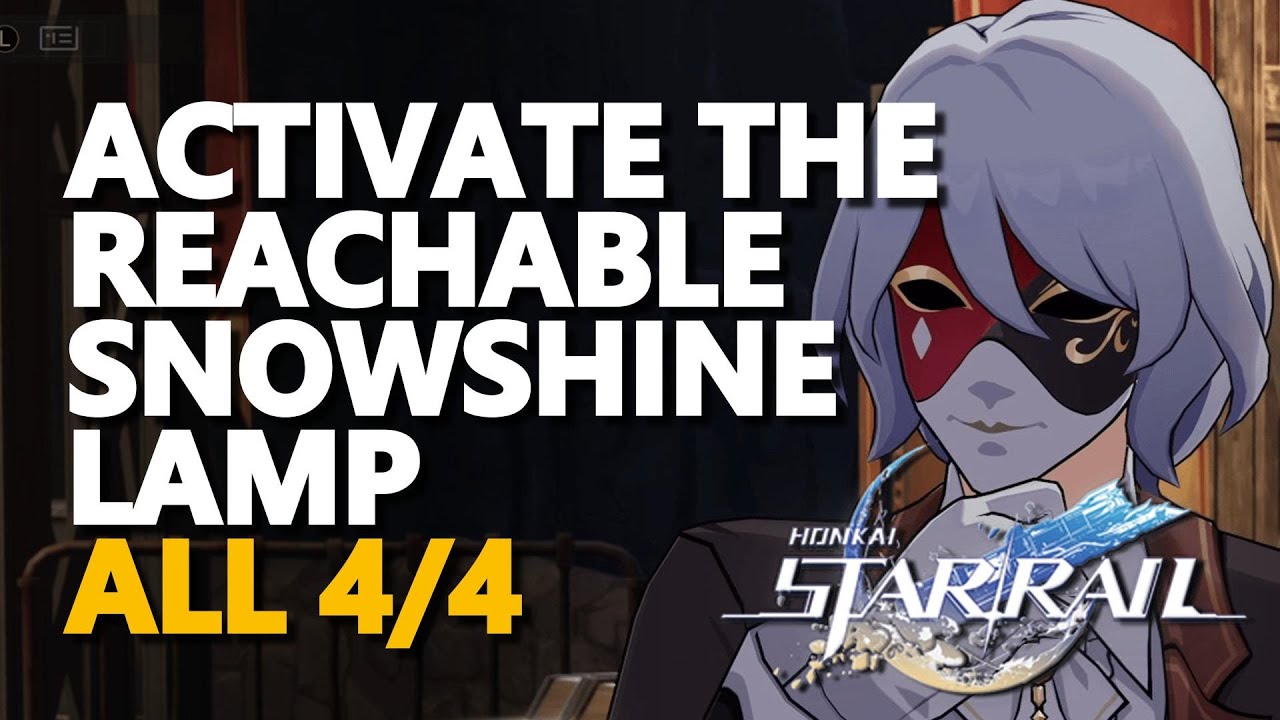 Activate the reachable Snowshine Lamp Honkai Star Rail - YouTube