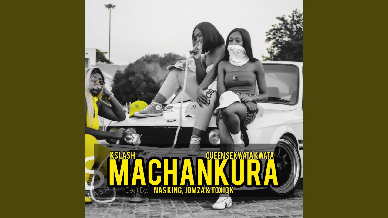 Machankura (feat. Queen sekwata kwata) - YouTube
