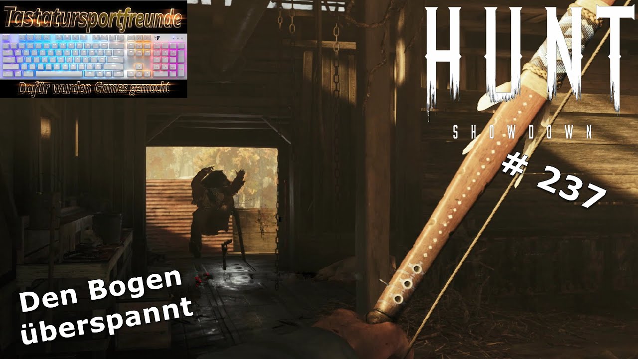Hunt: Showdown | Let'sPlay | #237 | Den Bogen überspannt - YouTube