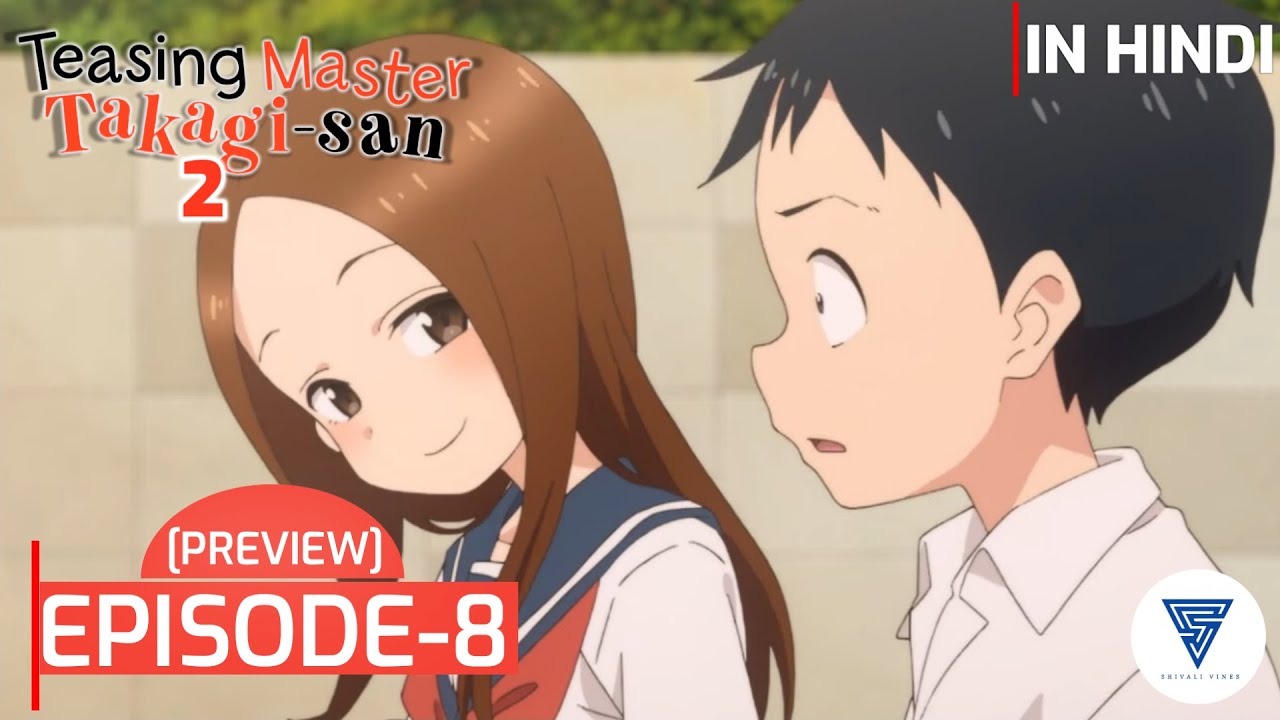 Teasing Master Takagi San Season 2 Episode 8 | Hindi Dubbed | हिंदी में ...