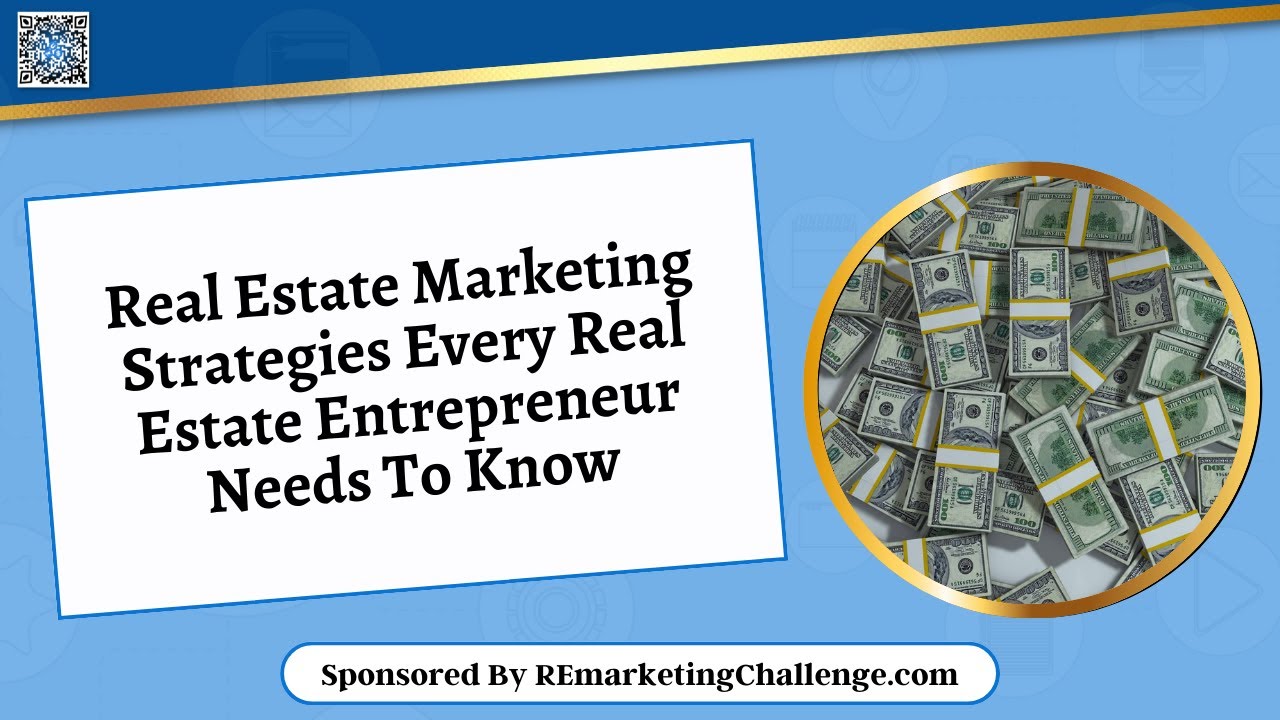 Real Estate Marketing Strategies Every Real Estate Entrepreneur Needs ...