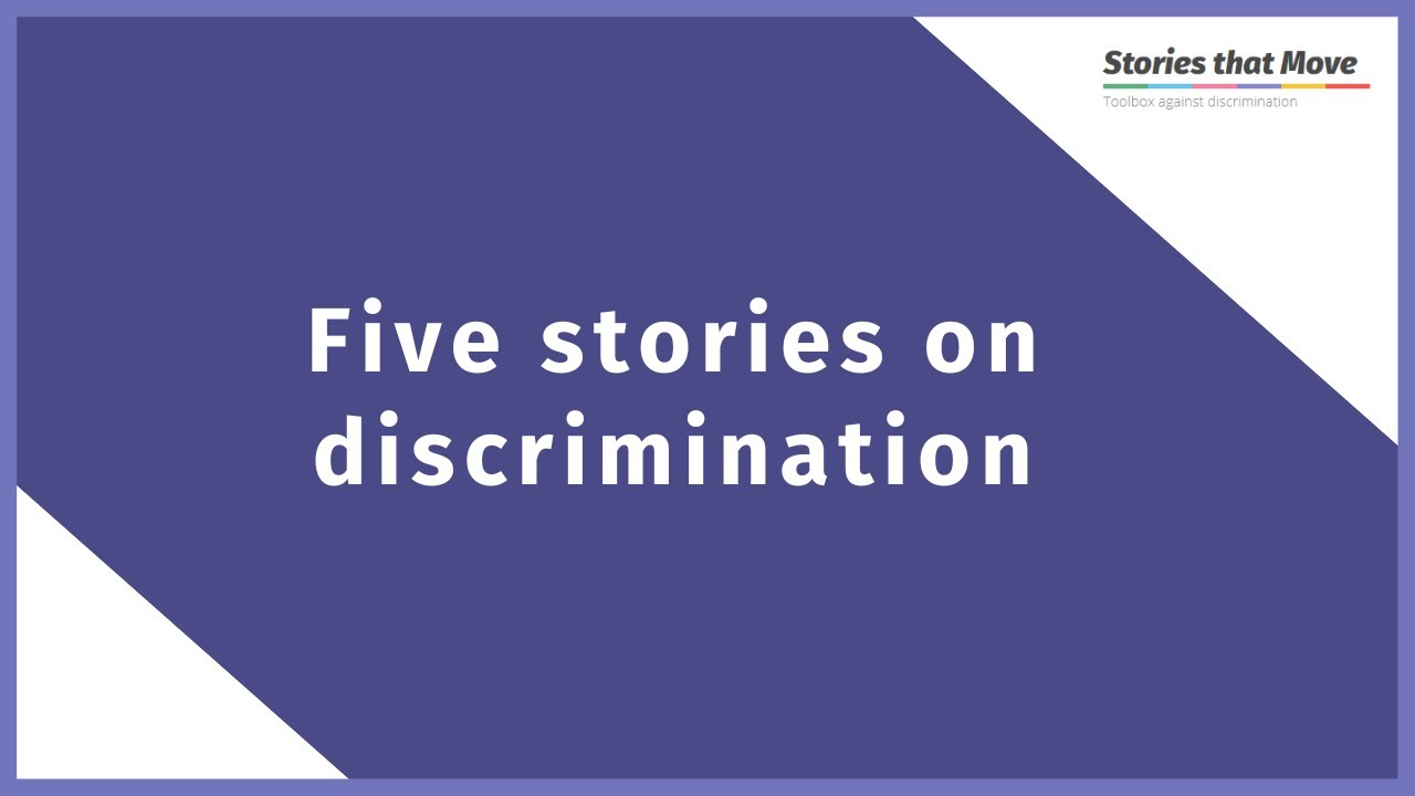 Five stories on discrimination | Stories that Move - YouTube