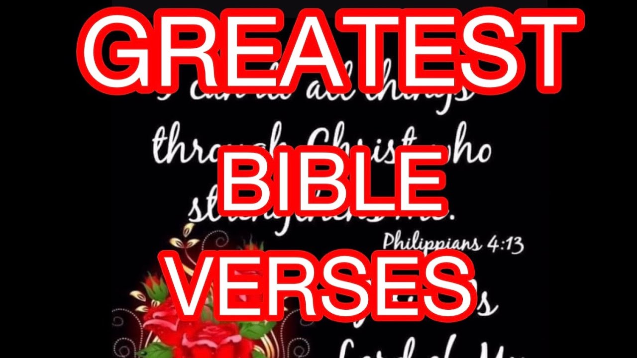 GREATEST BIBLE VERSES YouTube greatest-bible-verses-youtube
