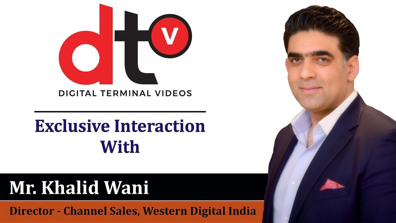 Exclusive Interaction with Mr. Khalid Wani, Director Channel Sales ...