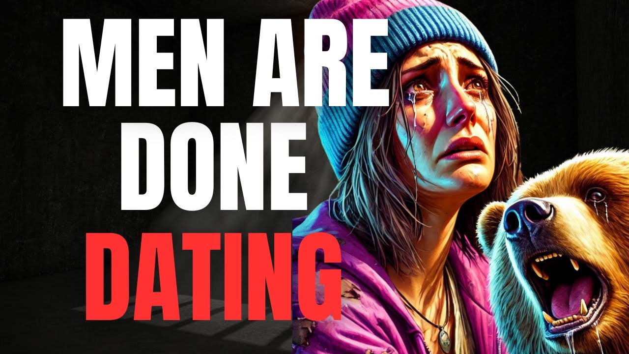 Men are Done with Dating - YouTube
