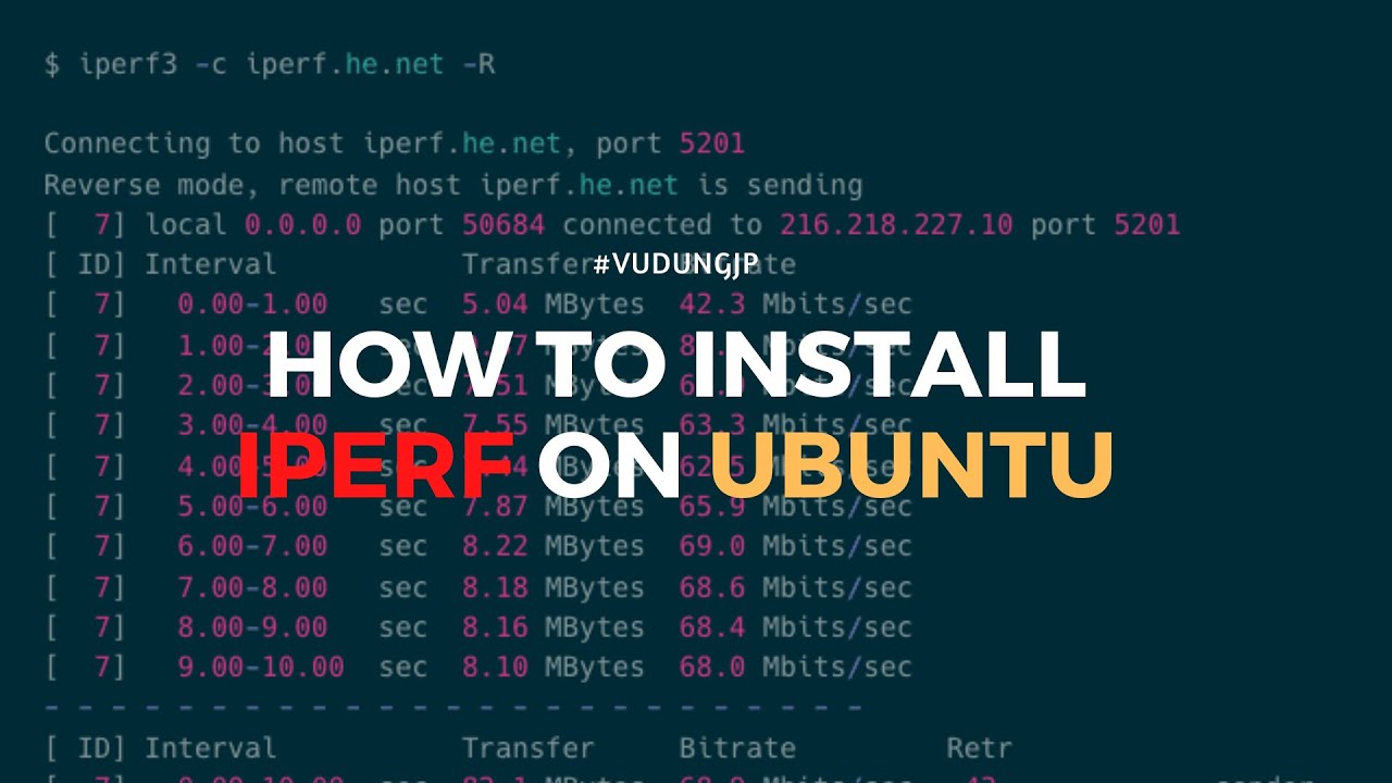 How to install iperf on Ubuntu/Linux | Cách cài đặt IPERF trên Ubuntu ...