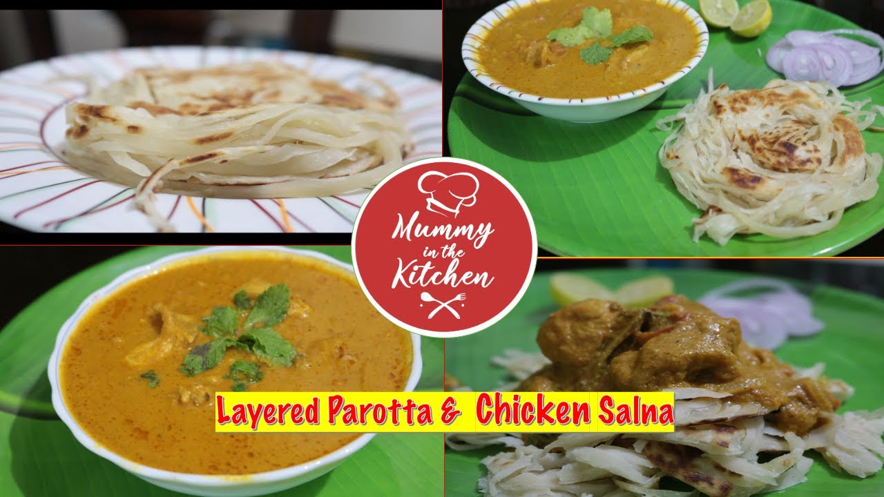 Layered Parotta & Chicken Salna | Soft layered Parotta with yummy ...
